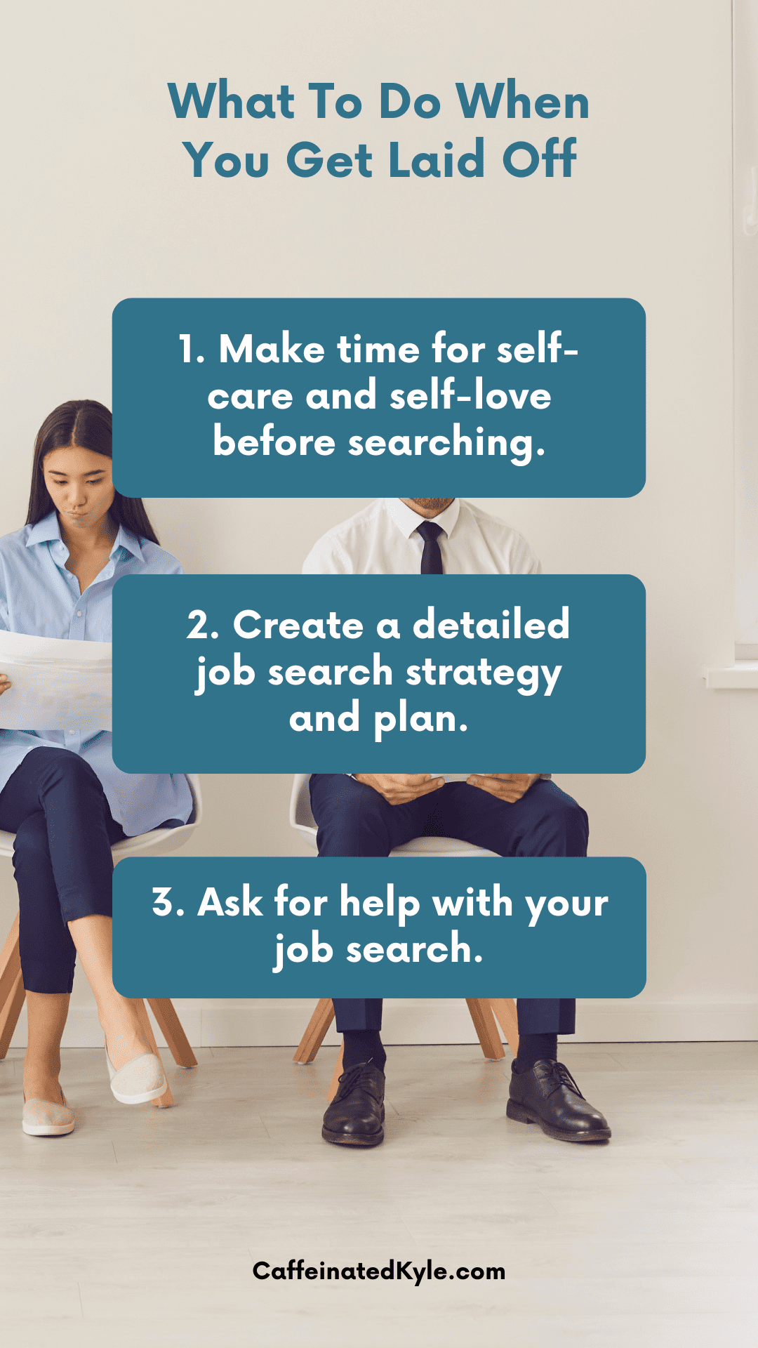 3 Important Steps To Take When You Get Laid Off Caffeinatedkyle