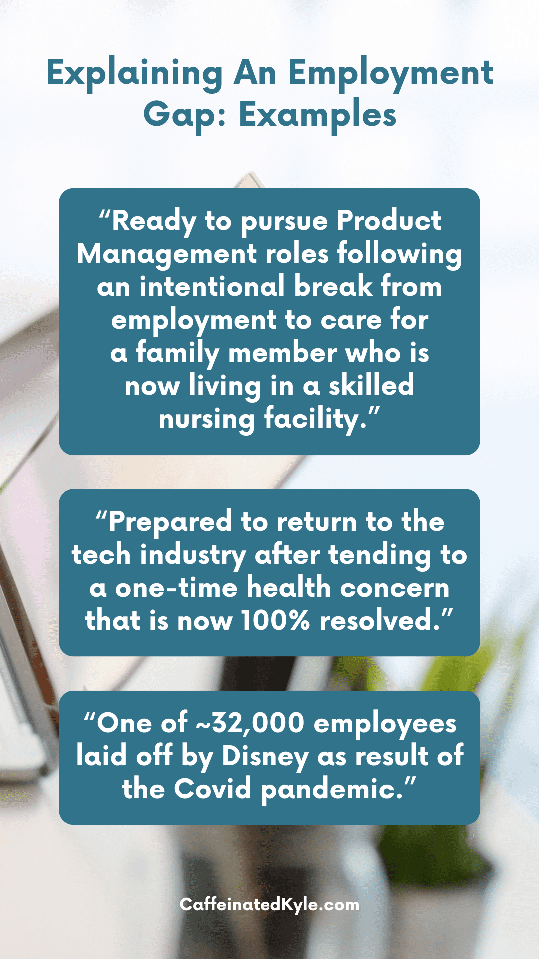 How To Explain An Employment Gap (With Examples) | CaffeinatedKyle.com
