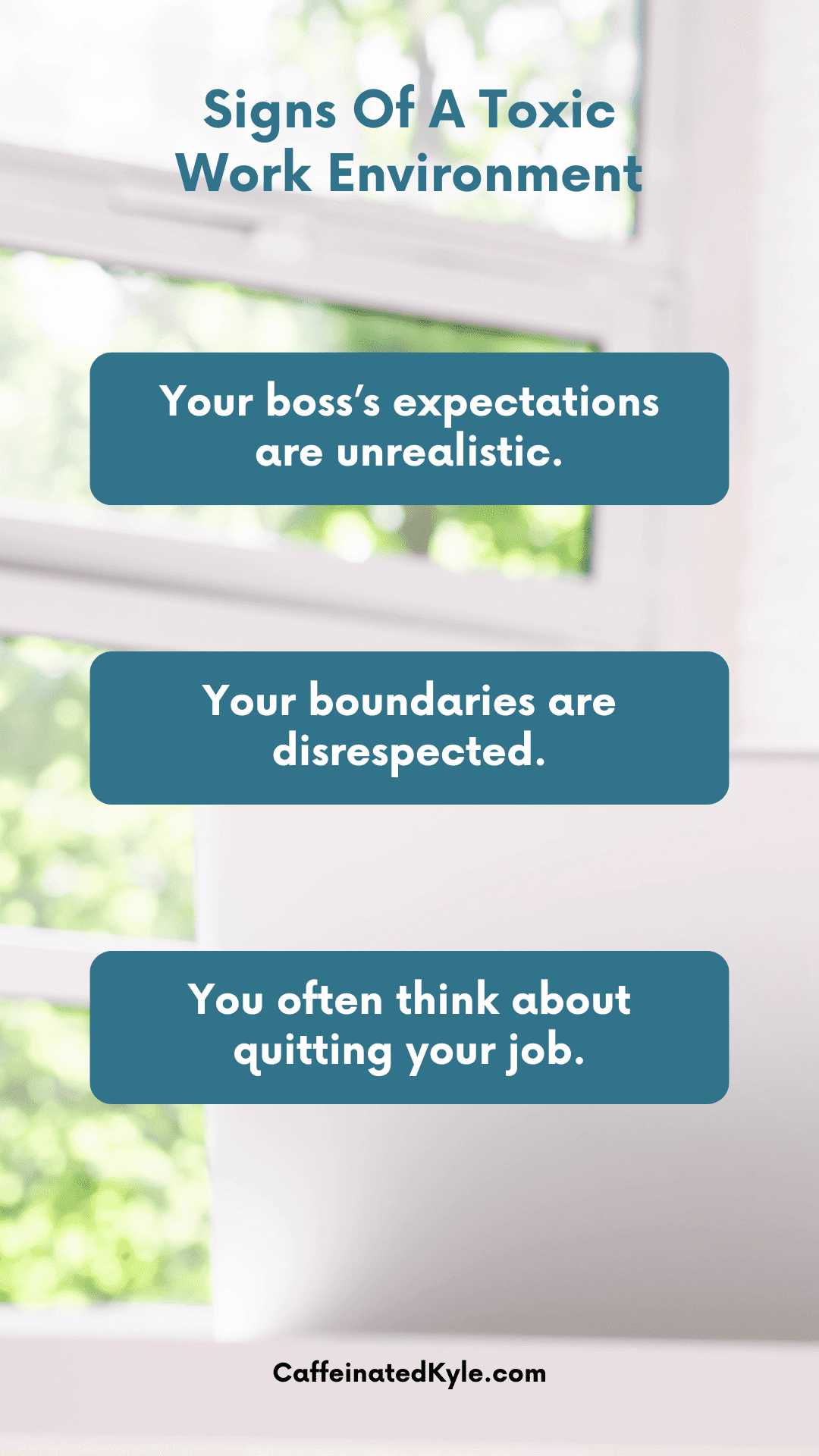 How To Recover After Leaving A Toxic Work Environment | CaffeinatedKyle.com