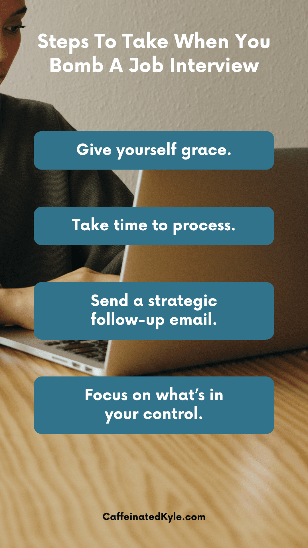 Bombed A Job Interview? 4 Next Steps | CaffeinatedKyle.com