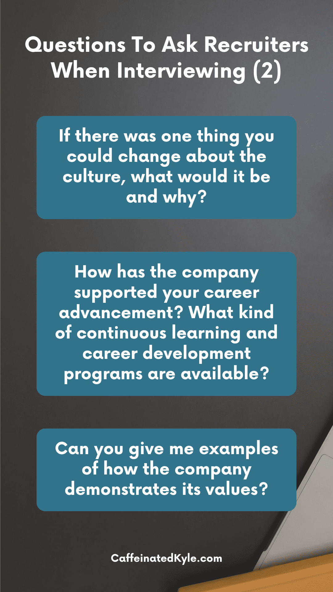 12 Best Questions To Ask Recruiters When Interviewing | CaffeinatedKyle.com