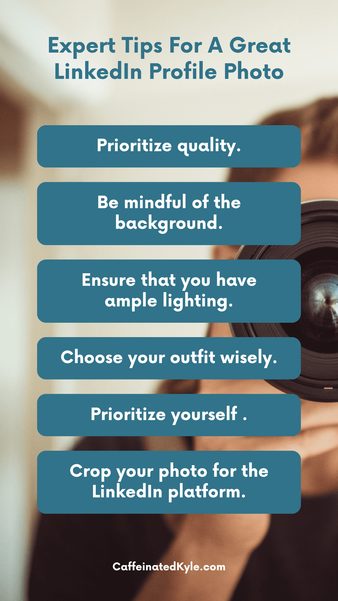6 Expert Tips For A Great LinkedIn Profile Photo | CaffeinatedKyle.com