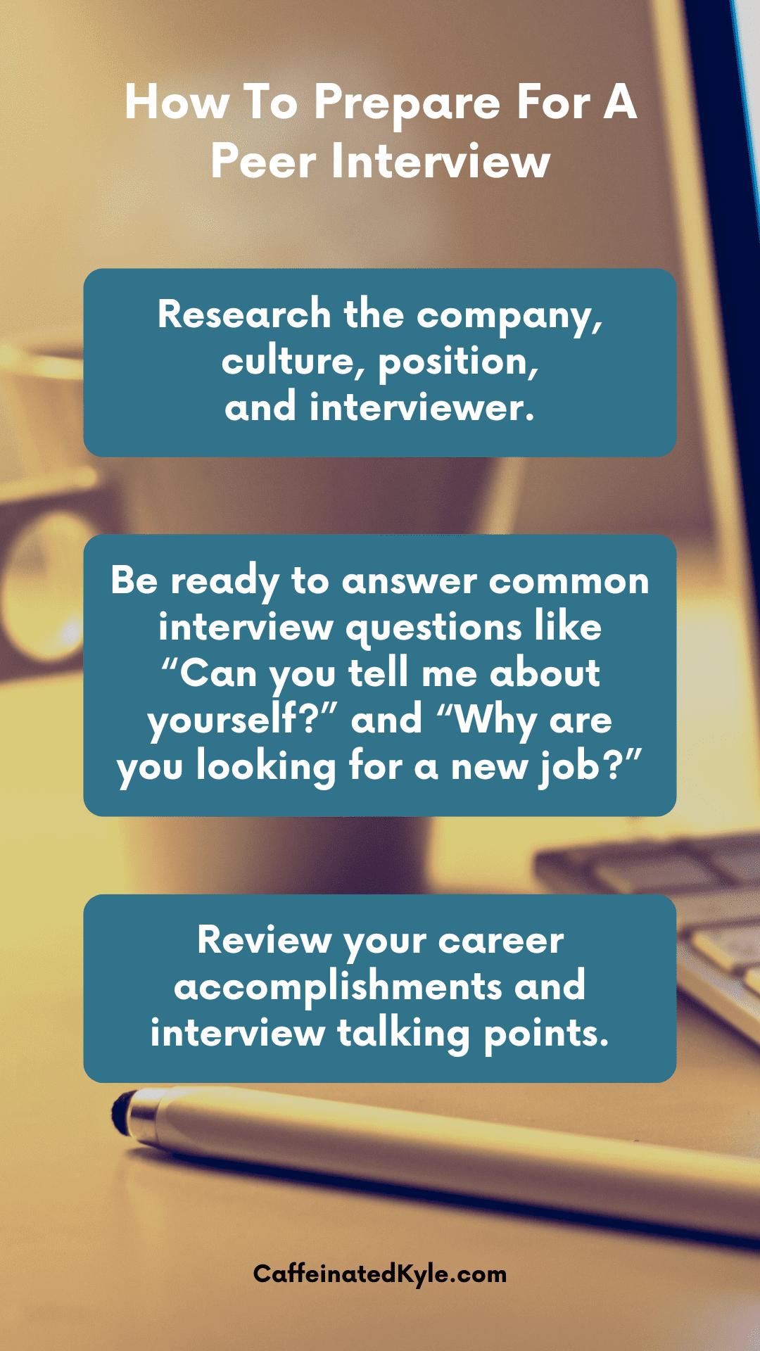 How To Prepare For A Peer Interview | CaffeinatedKyle.com