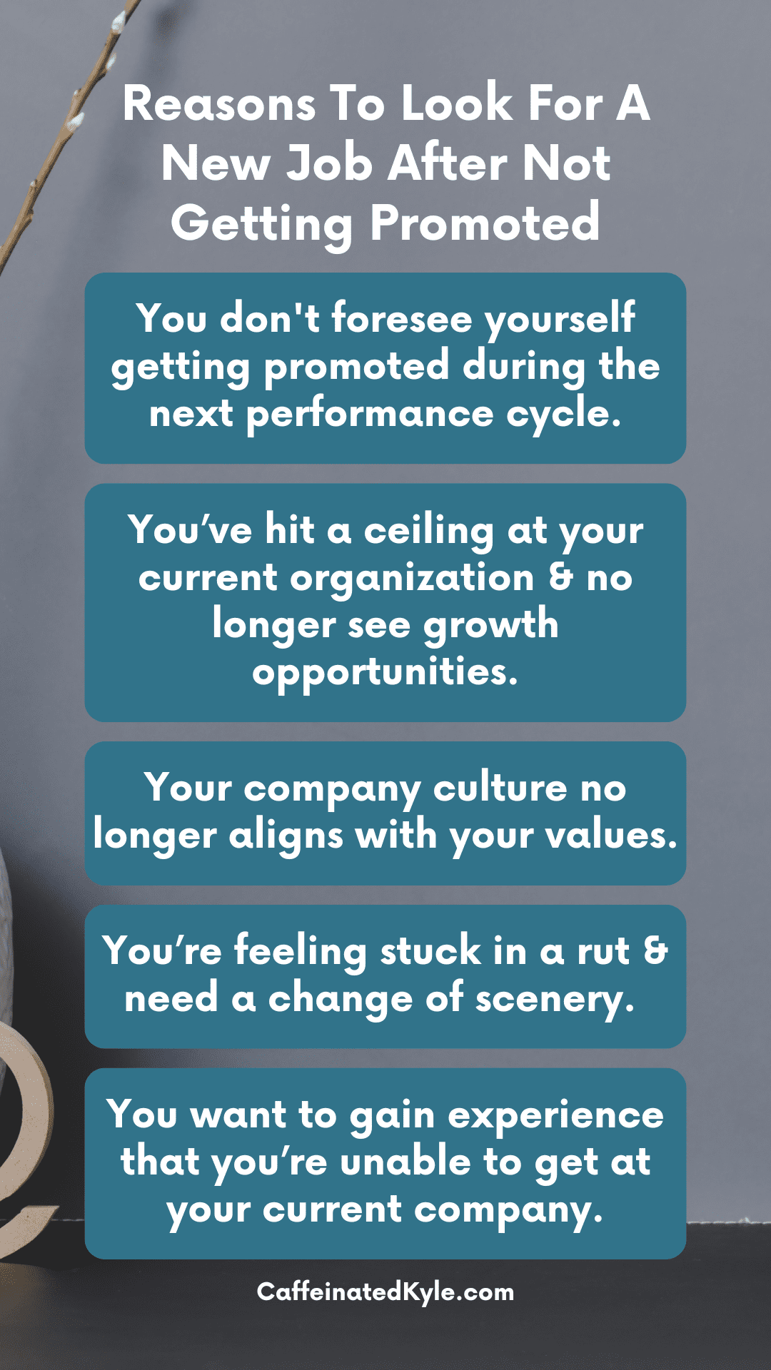 How To Handle Being Passed Over For A Promotion | CaffeinatedKyle.com
