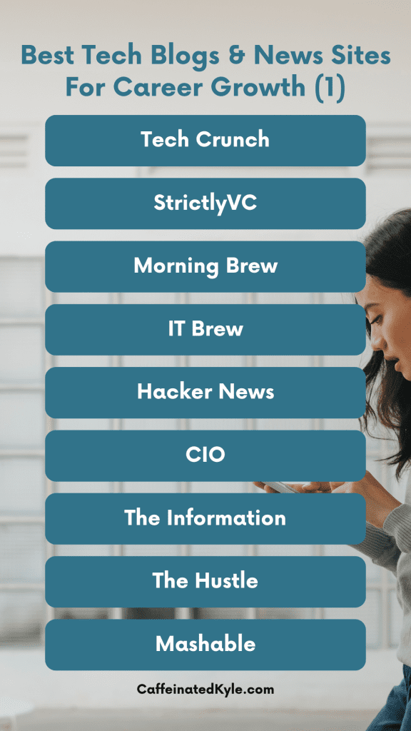 18 Best Tech Blogs & News Sites For Career Growth | CaffeinatedKyle.com