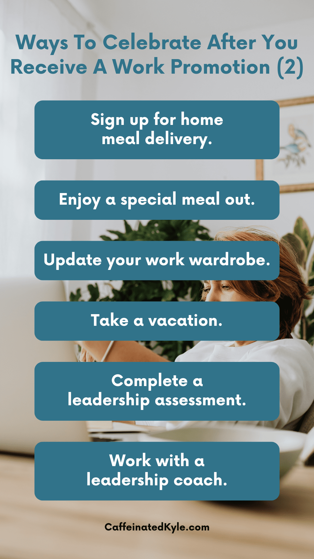 12 Thoughtful Ways To Celebrate A Promotion At Work | CaffeinatedKyle.com