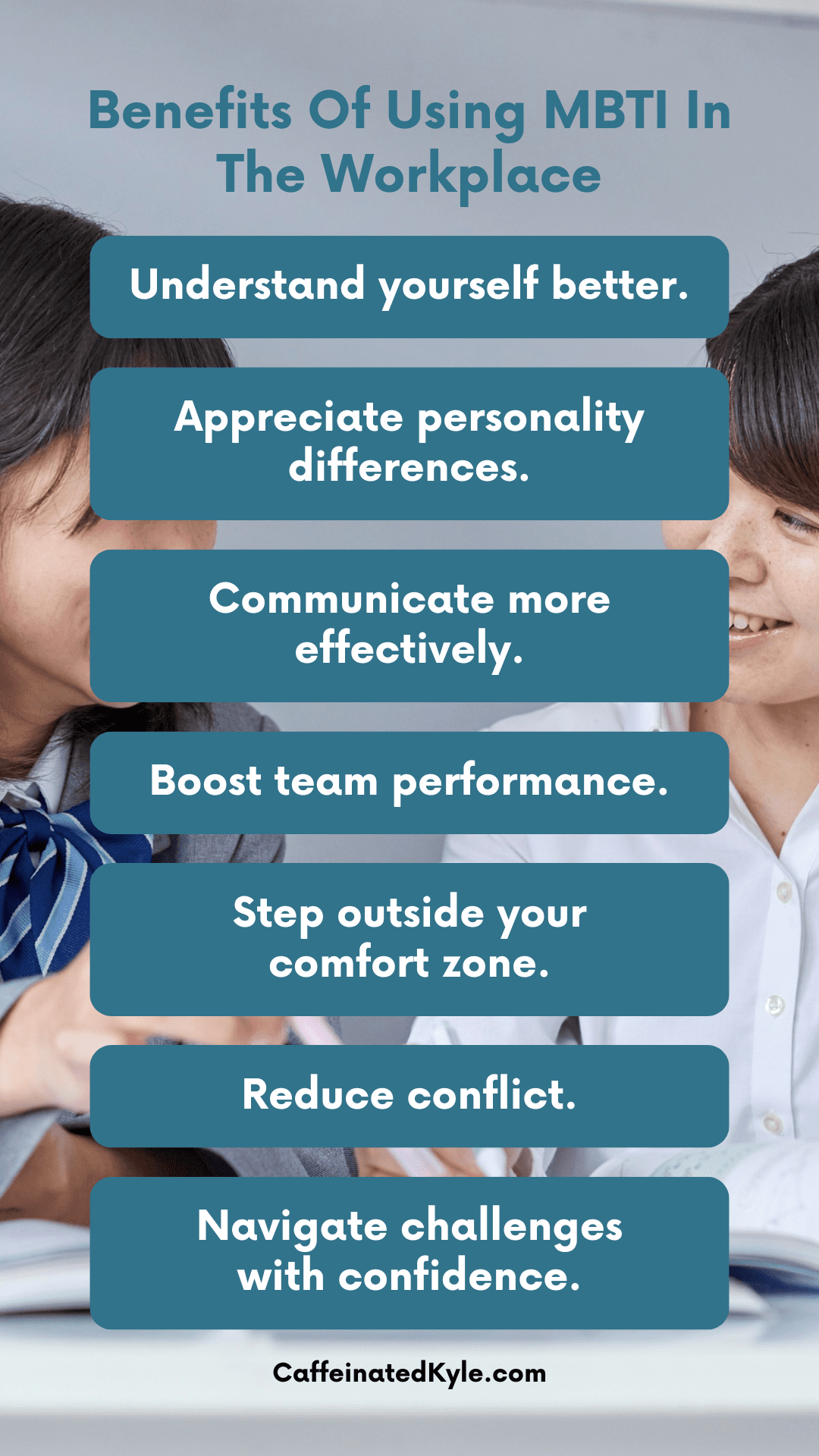 7 Great Benefits Of Using MBTI In The Workplace | CaffeinatedKyle.com